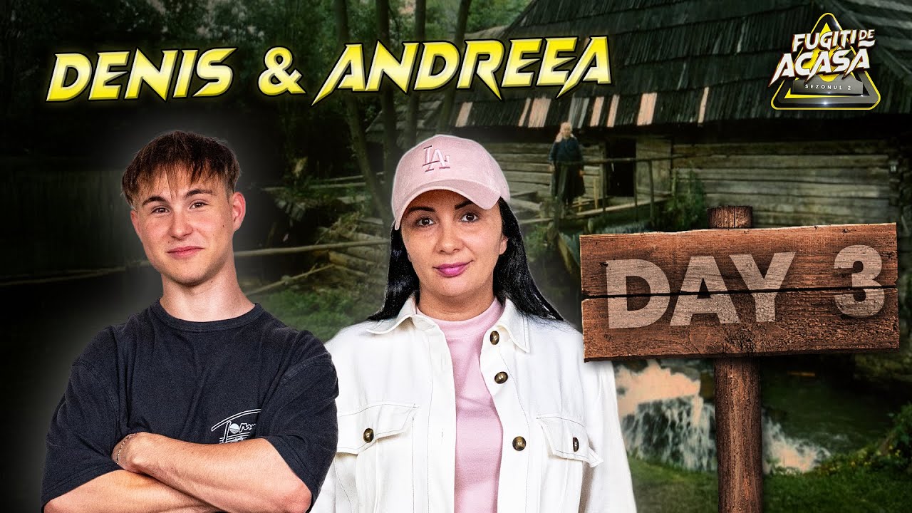 DENIS STEFAN & ANDREEA BIJU (Fugiti de Acasa S2, Ziua 3) - YouTube