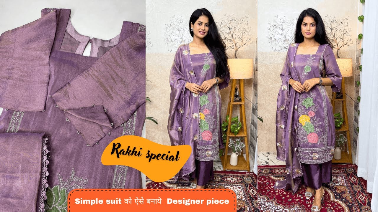 Simple Suit को ऐसे बनाये Designer Piece /Suit Design Ideas/Rakhi Outfit ...