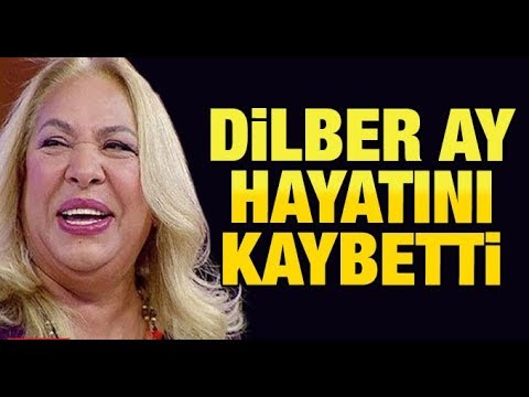 ÜNLÜ SANATÇI DİLBER AY HAYATINI KAYBETTİ