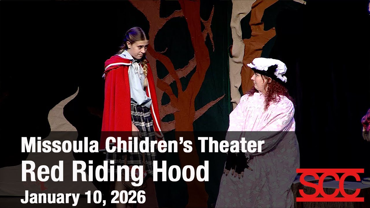 Missoula Children's Theater - Red Riding Hood - January 10, 2026 - YouTube