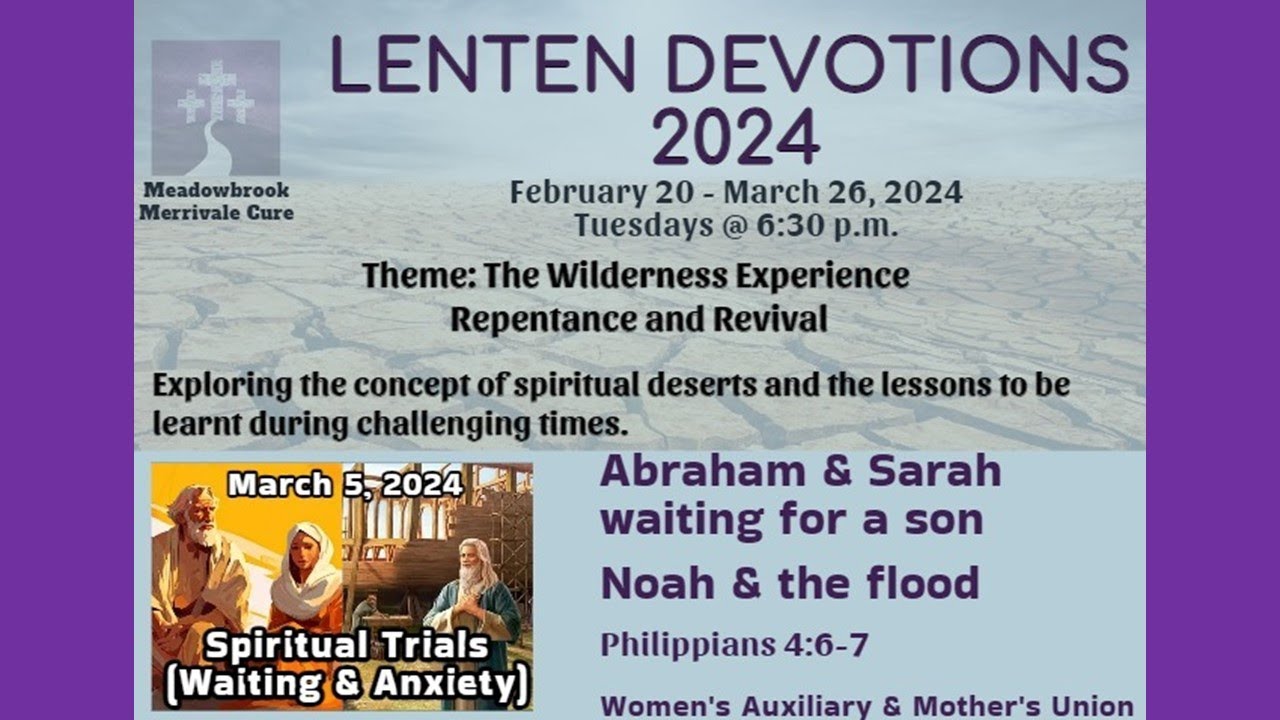 LENTEN DEVOTIONS 2024 Abraham & Sarah waiting for a son. Noah & the ...