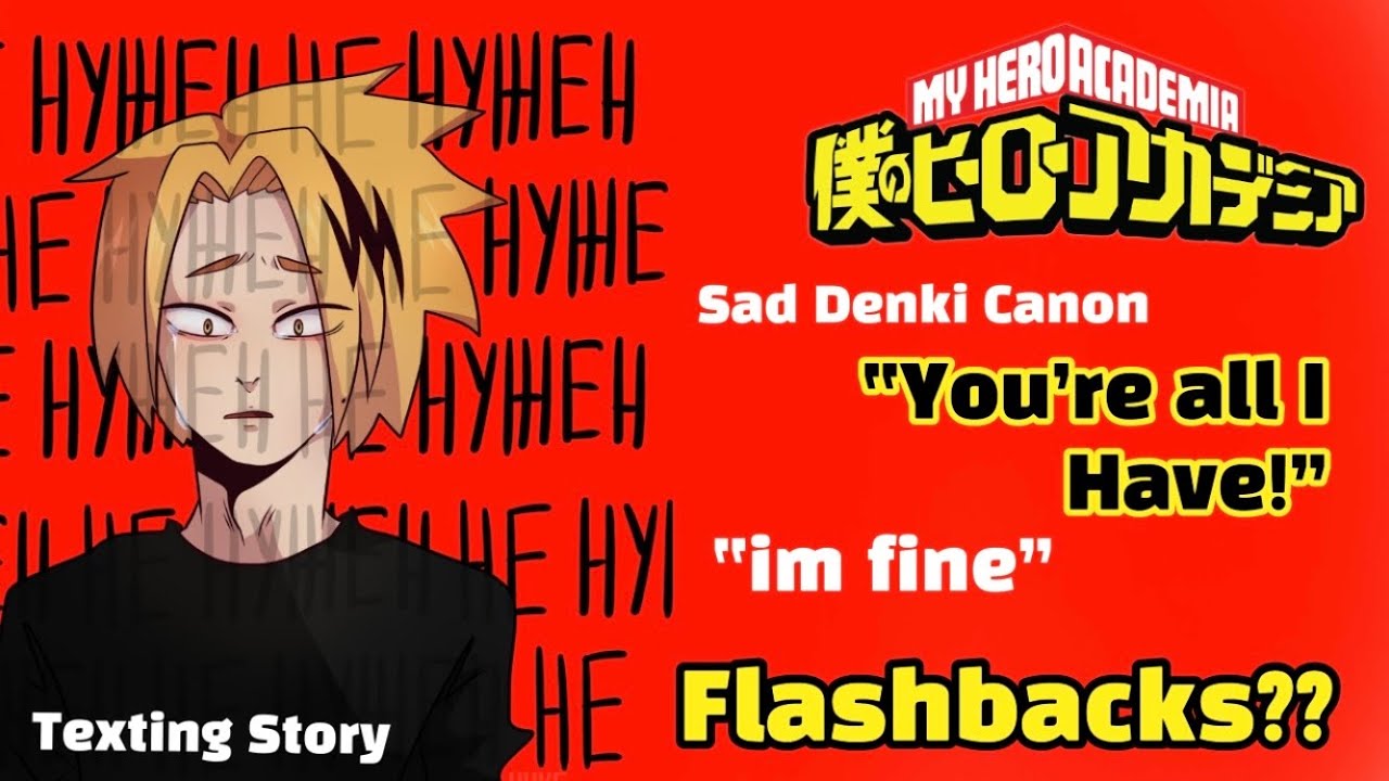 BNHA - You’re all I have’ Flashbacks (Sad Denki?) - YouTube