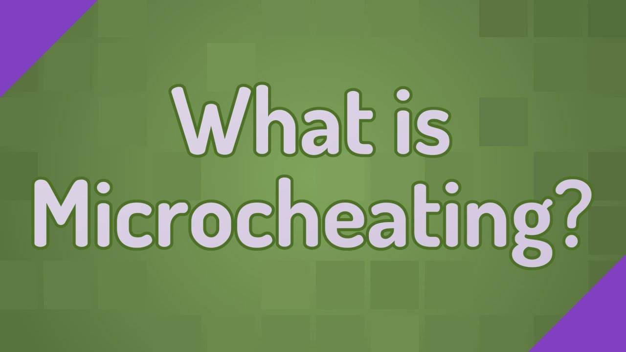 What is Microcheating? - YouTube