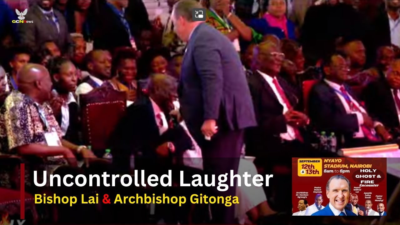 Power Of Holy Ghost That Caused Bishop Lai and Archbishop Gitonga To Laugh Uncontrollably - YouTube