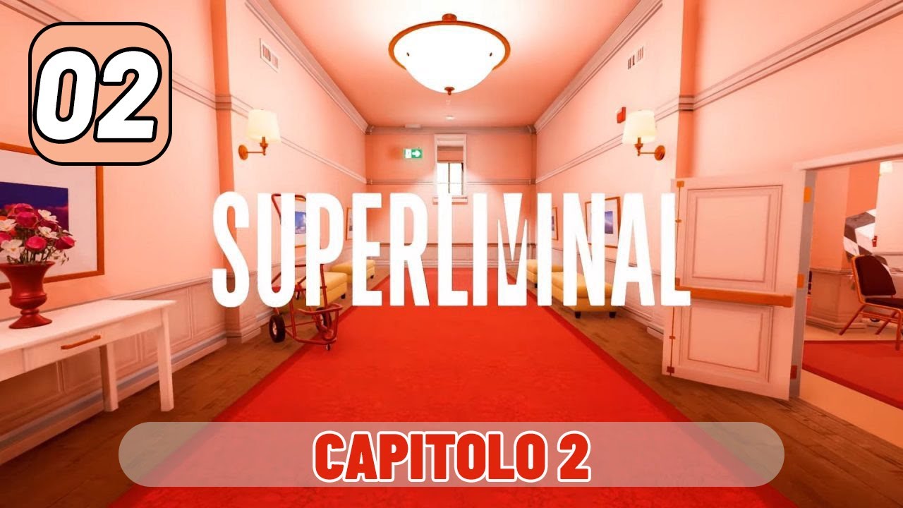 Superliminal |#02| Capitolo 2 |No Commentary| [PS5] - YouTube