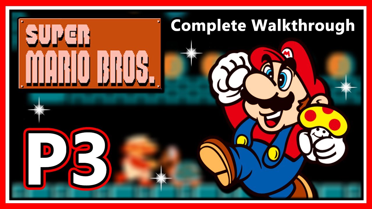 Super Mario Bros. (NES) - Complete Walkthrough - Part 3 - YouTube