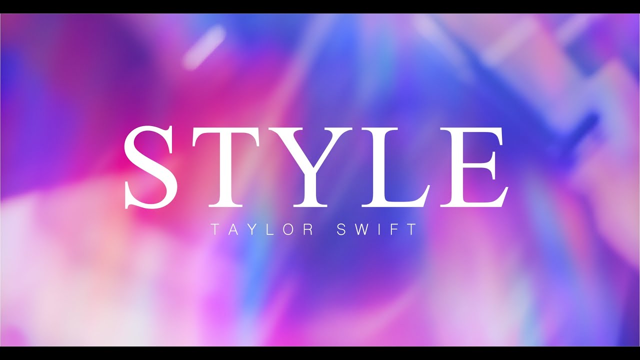 Style - Taylor Swift | Full Cover - YouTube