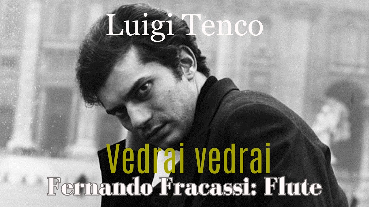 LUIGI TENCO - VEDRAI VEDRAI - YouTube