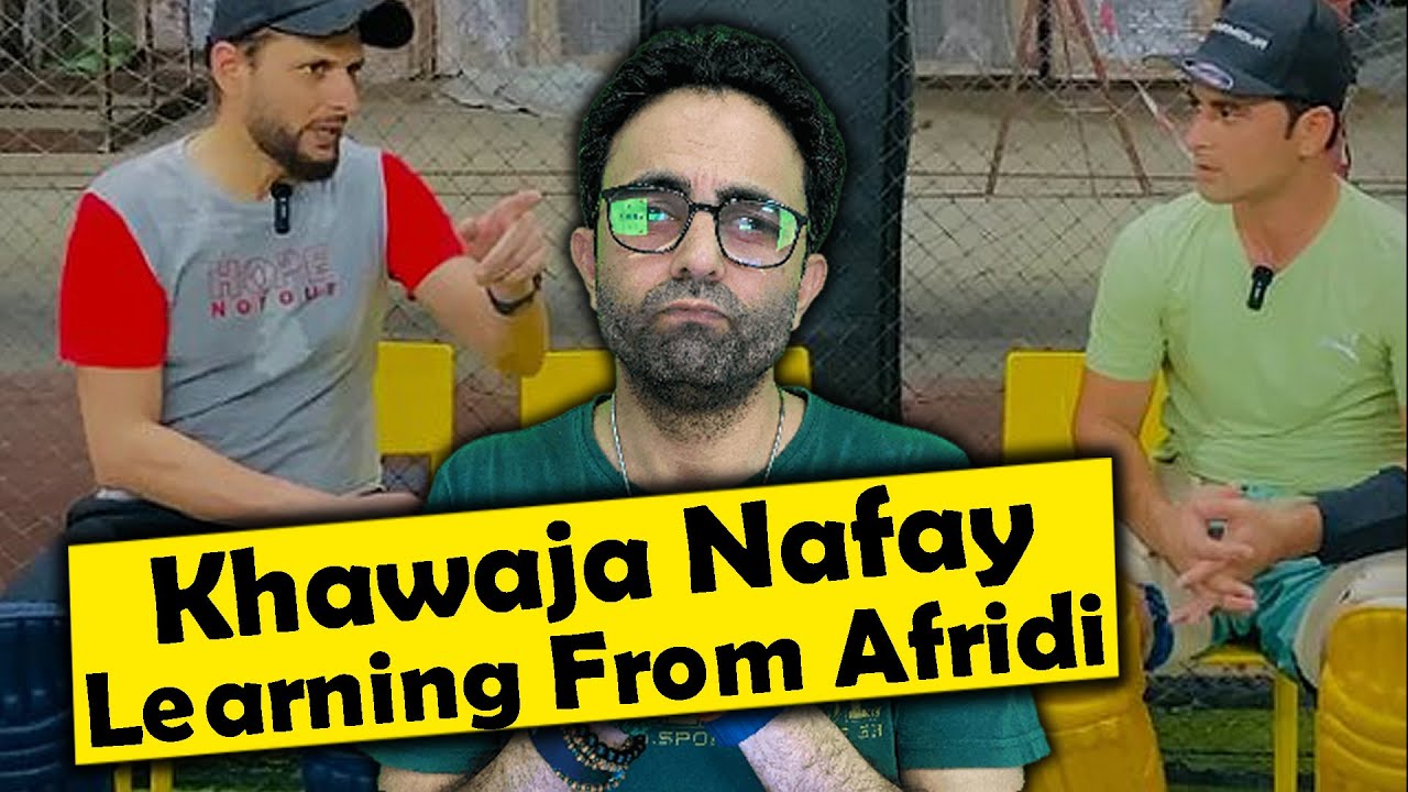 Khawaja Nafay is getting power hitting classes from Shahid Afridi ...