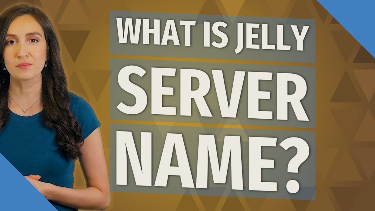 What Is Jelly Server Name YouTube what-is-jelly-server-name-youtube