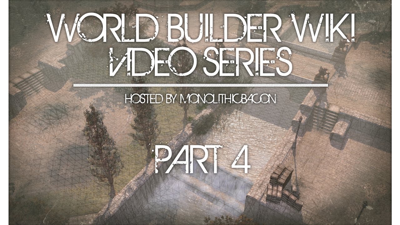 World Builder Wiki Video Series, Part 4 - YouTube
