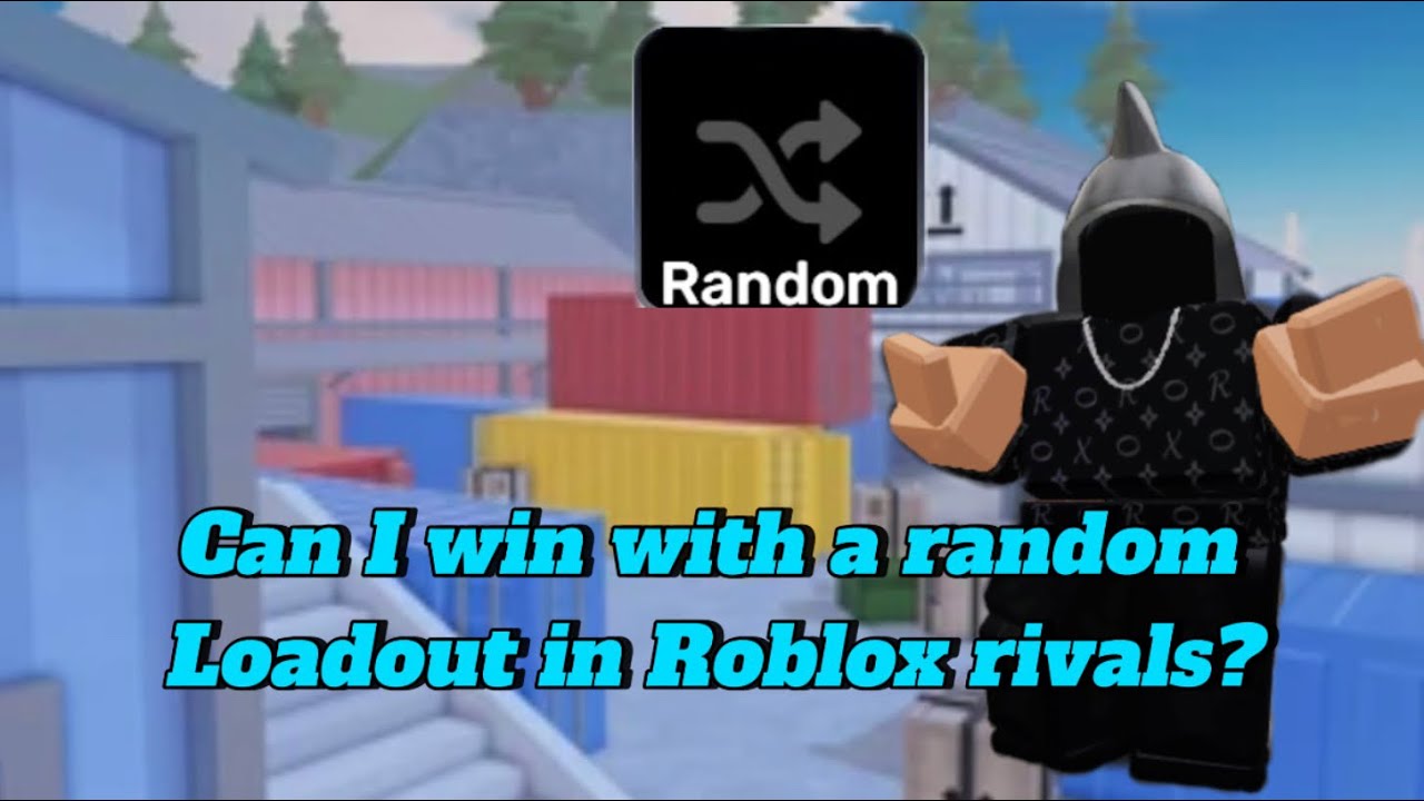 Can I win with a random loadout in Roblox rivals? - YouTube