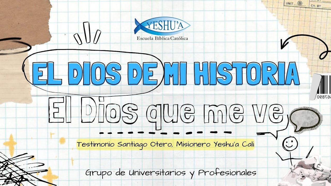 El DIOS de mi HISTORIA, el DIOS que me VE- Testimonio Santiago Otero ...