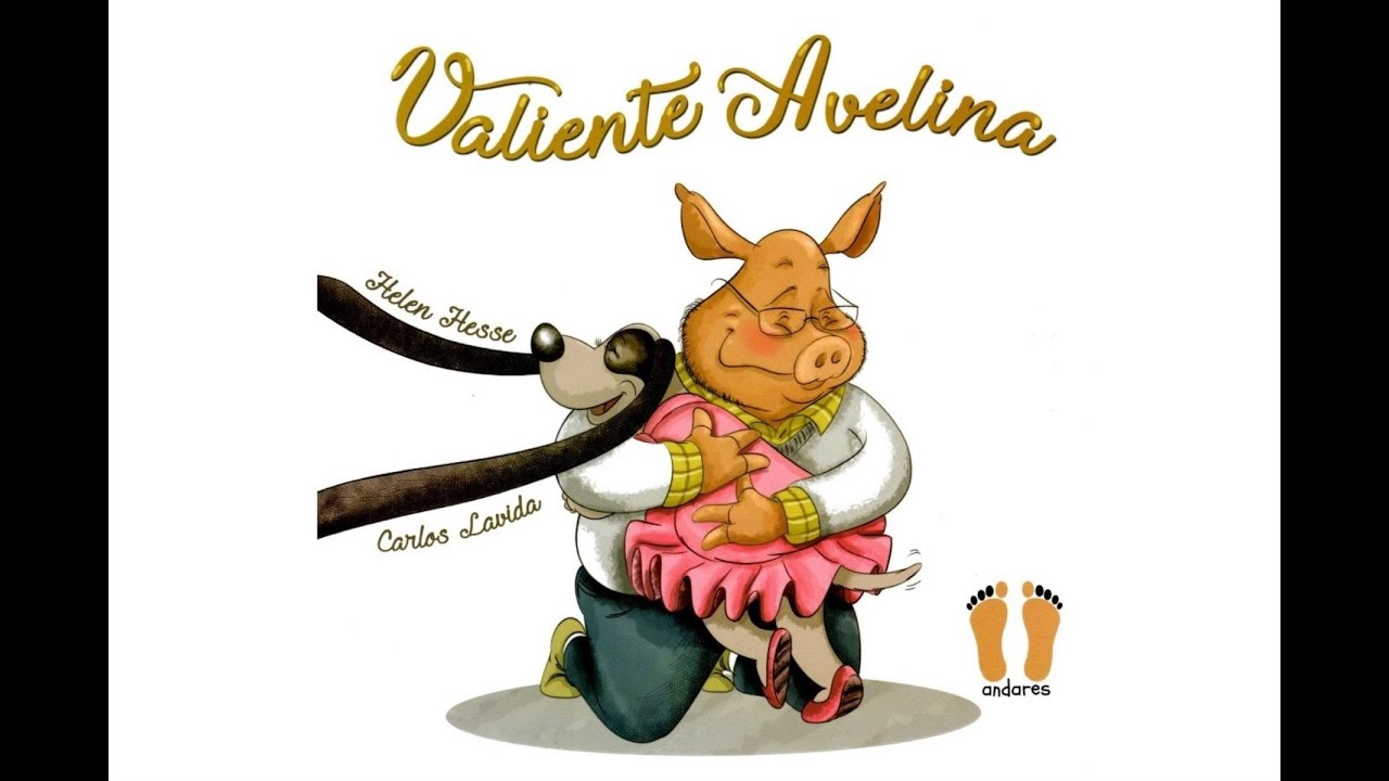 LECTURA DEL CUENTO VALIENTE AVELINA DE HELEN HESSE - YouTube