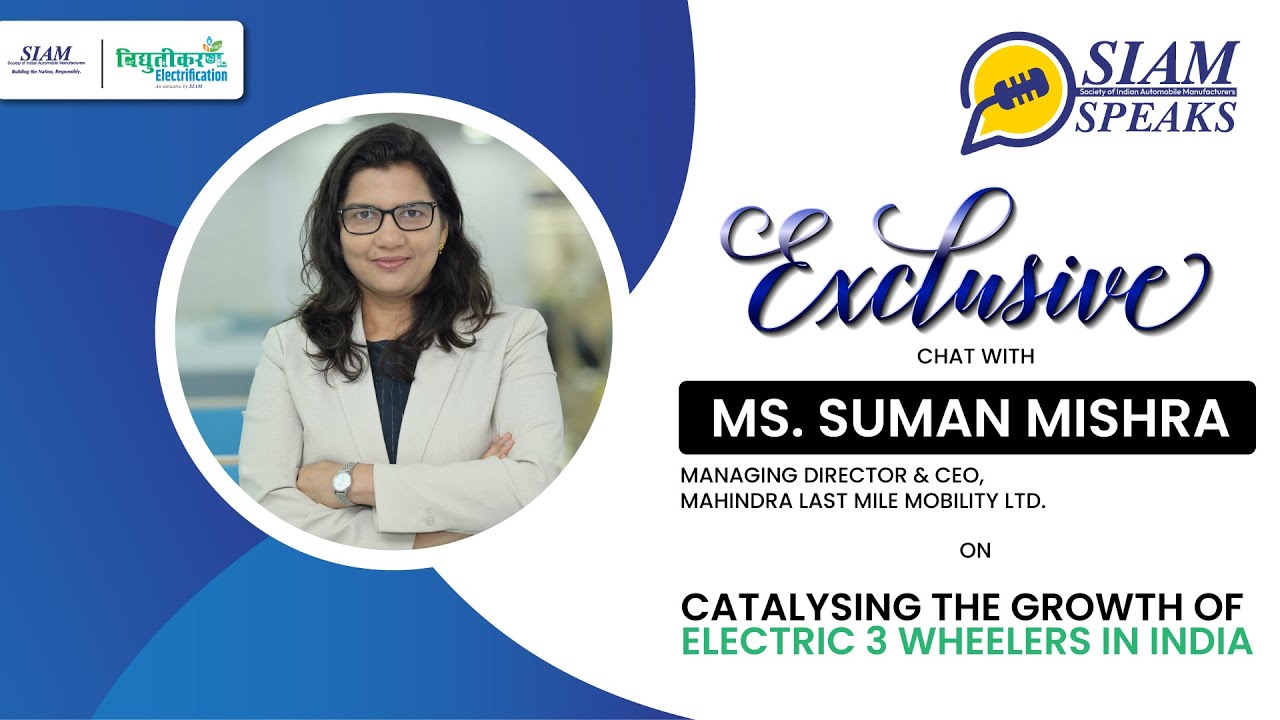 SIAM SPEAKS | Episode-6 | Ms. Suman Mishra | MD & CEO Mahindra Last ...