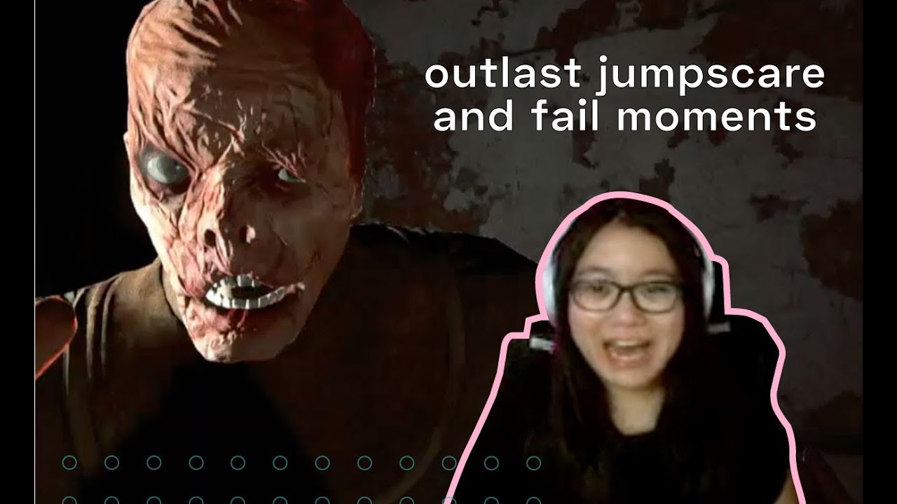 outlast | horror jumpscare and fail compilation - YouTube