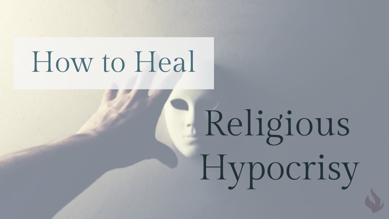 How to Heal Religious Hypocrisy - YouTube
