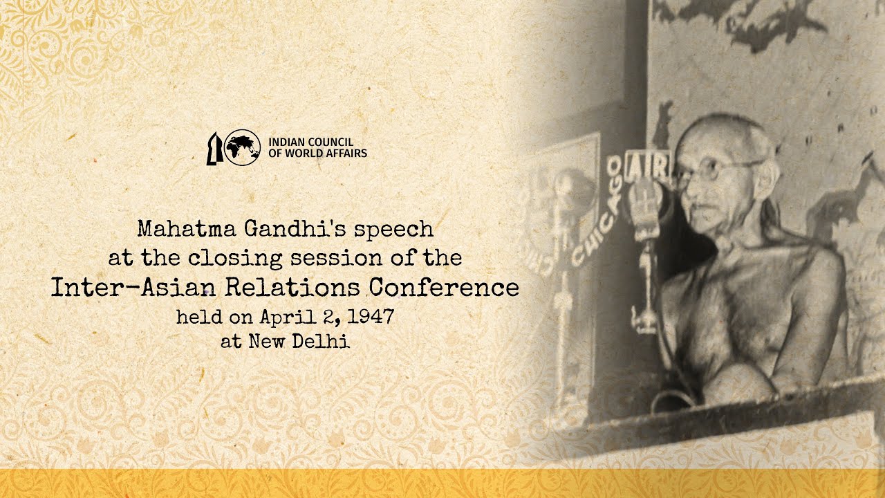 Mahatma Gandhi's Speech at the Asian Relations Conference organised by ...