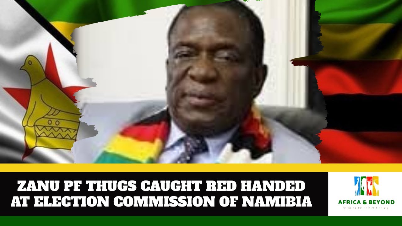 ZANU PF THUGS CAUGHT RED HANDED AT NAMIBIA ELECTION COMMISSION | CHAOS ...