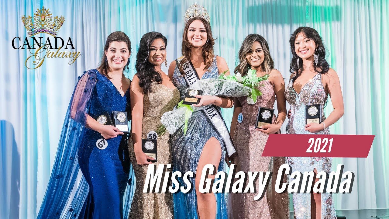 2021 Miss Galaxy Canada - Canada Galaxy Pageants - Miss Division - YouTube