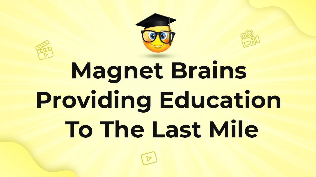 Magnet Brains Providing Education To The Last Mile Student Reaction magnet-brains-providing-education-to-the-last-mile-student-reaction
