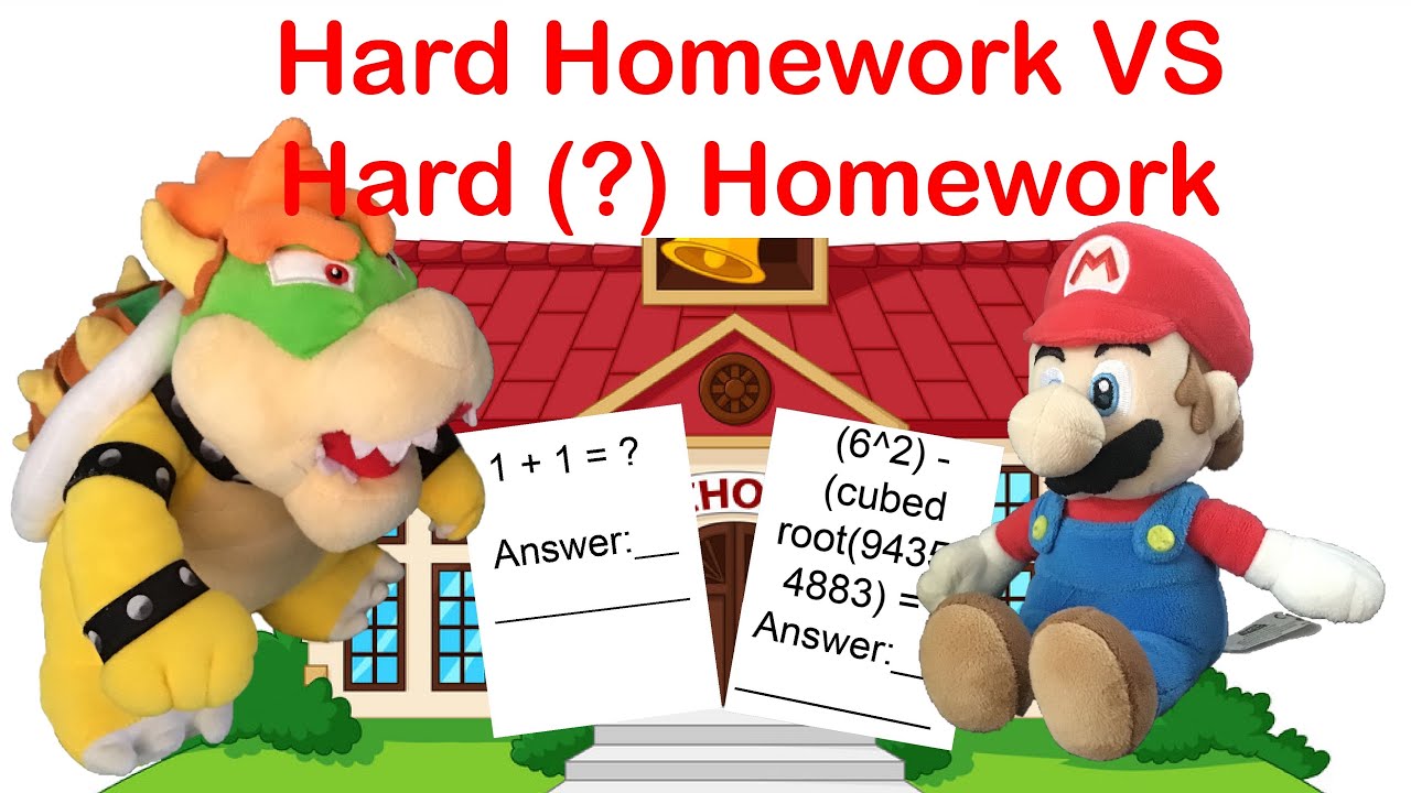 Hard Homework VS Hard (?) Homework - YouTube