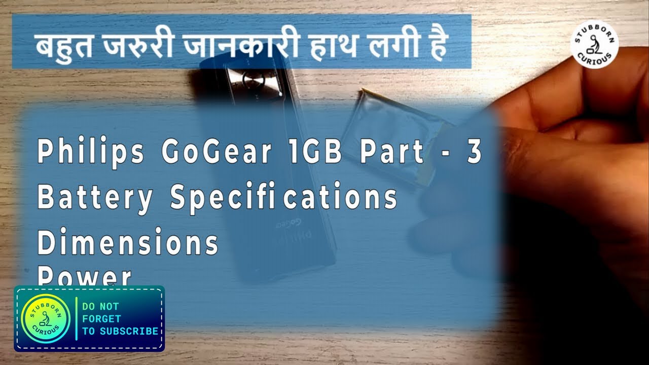 Philips GoGear 1GB Part - 3 | Battery specification @stubborncurious ...
