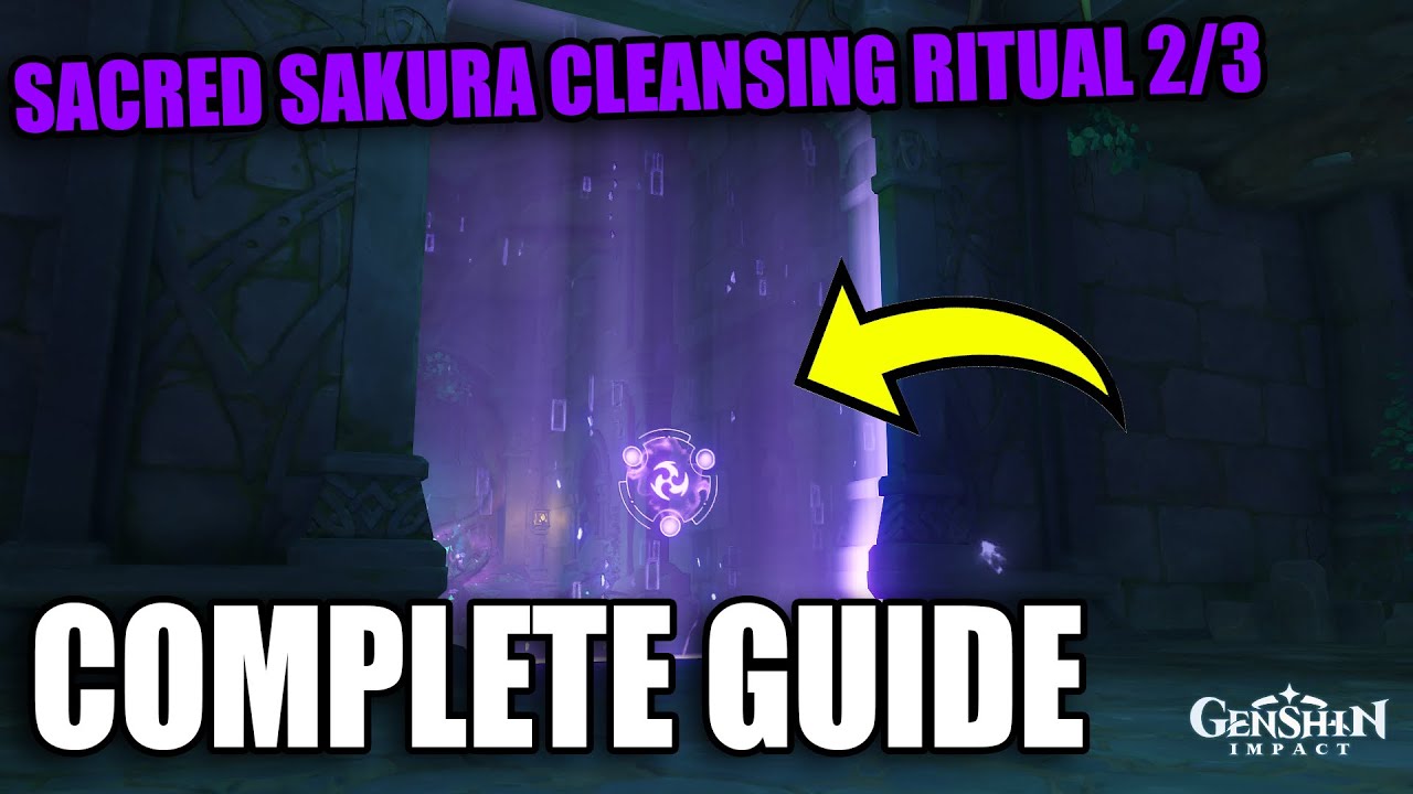 Complete the Sacred Sakura Cleansing Ritual 2/3 | Genshin Impact Guide ...