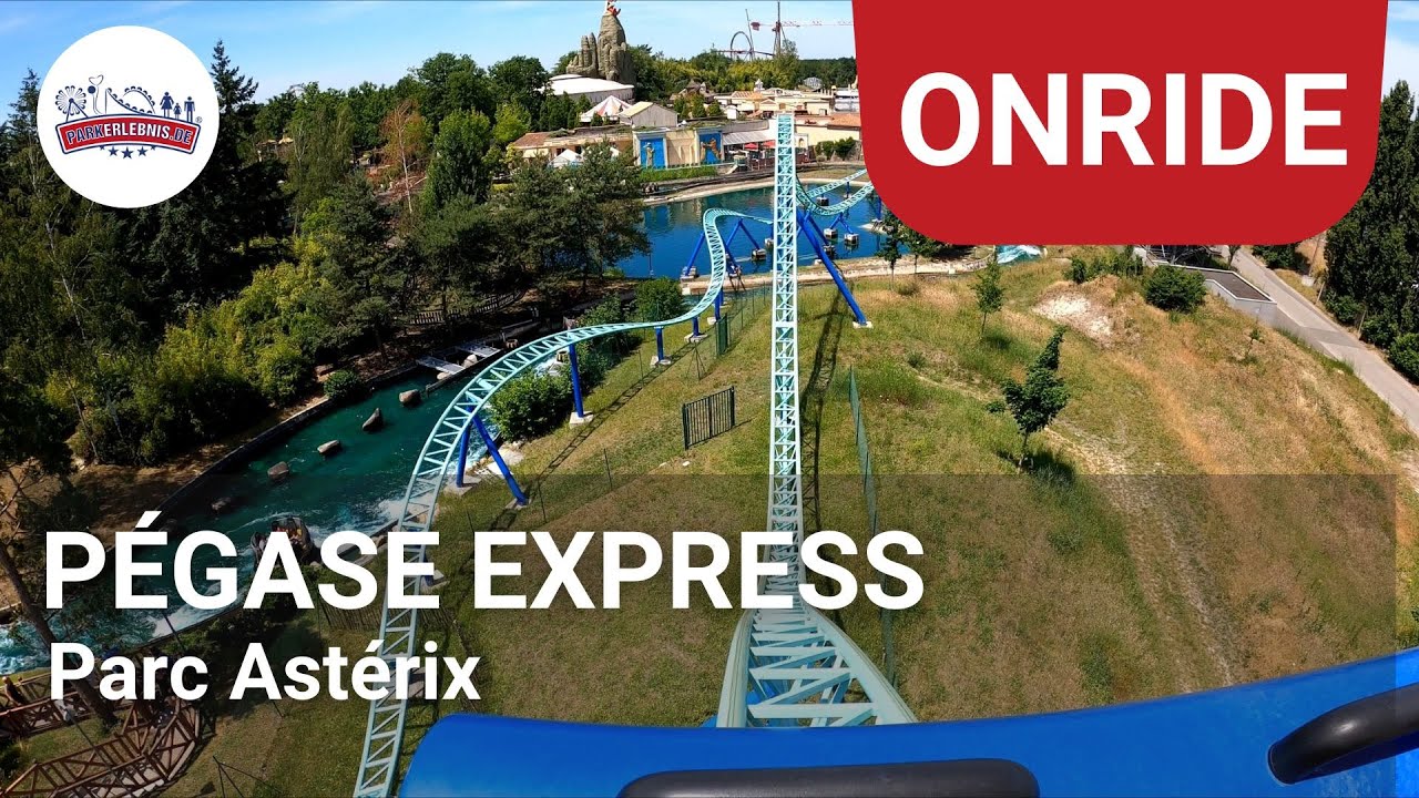Pégase Express - Onride POV - Parc Astérix | Gerstlauer Tire Propelled ...