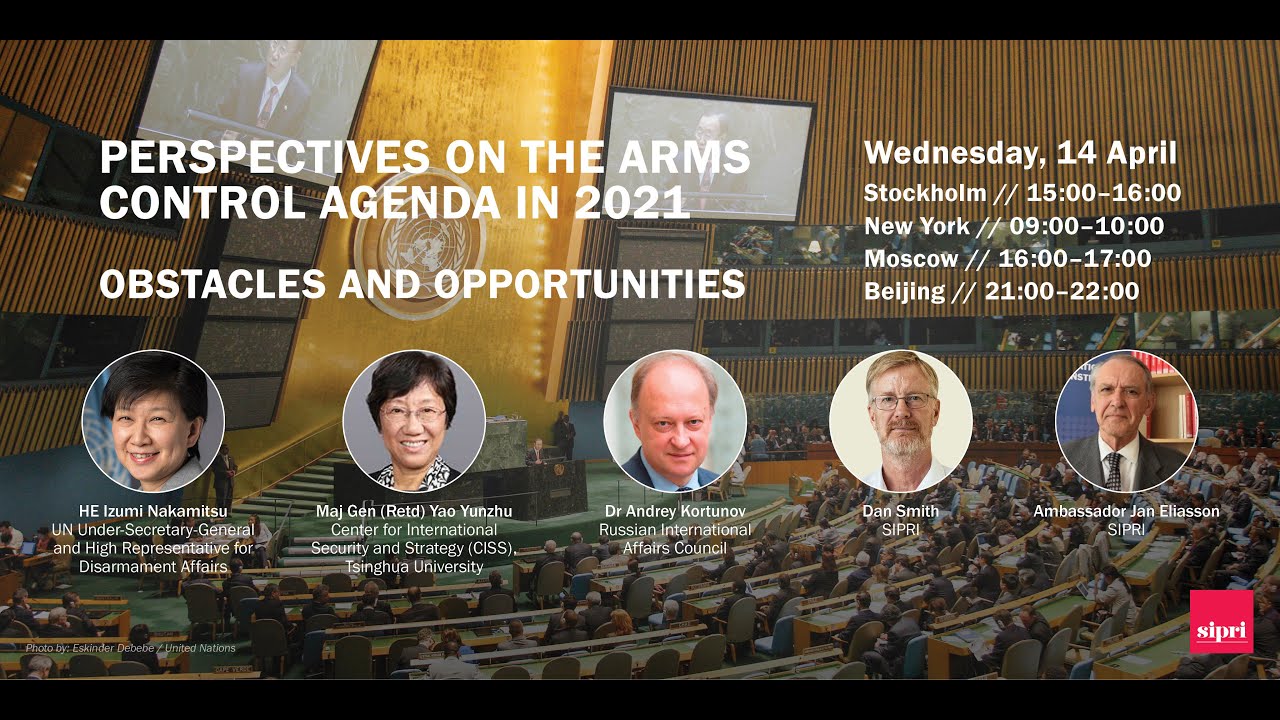 Perspectives on the arms control agenda in 2021: Obstacles and ...