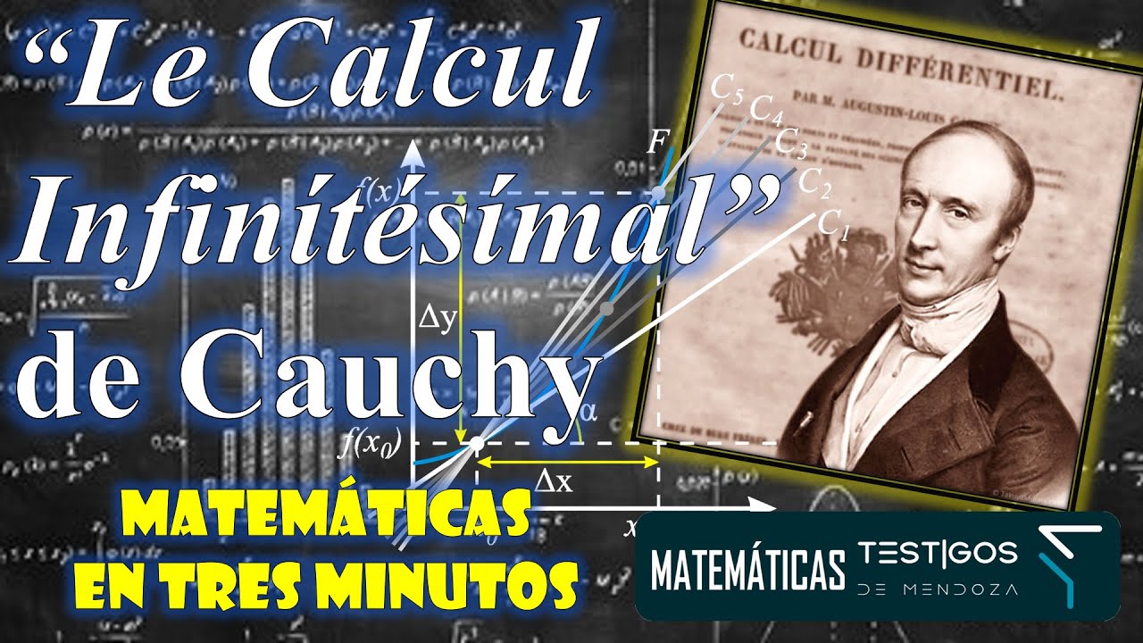 "𝑳𝒆 𝑪𝒂𝒍𝒄𝒖𝒍 𝑰𝒏𝒇𝒊𝒏𝒊𝒕𝒆́𝒔𝒊𝒎𝒂𝒍" DE CAUCHY - MATEMÁTICAS EN TRES MINUTOS ...