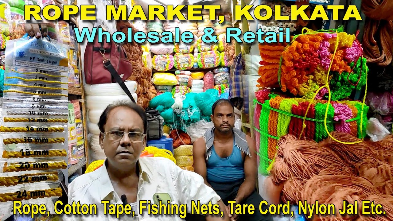 Rope Market Kolkata, Wholesale & Retail Market for all types Cotton ...