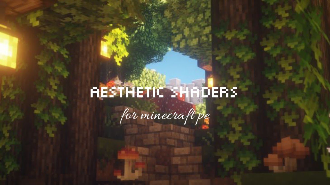 aesthetic shaders for minecraft pe 1.20 🍄 | render dragon - YouTube