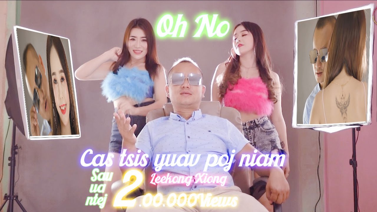 Cas tsis yuav poj niam Leekong Xiong ft. Paj Zoo Yaj _ Full MV - YouTube