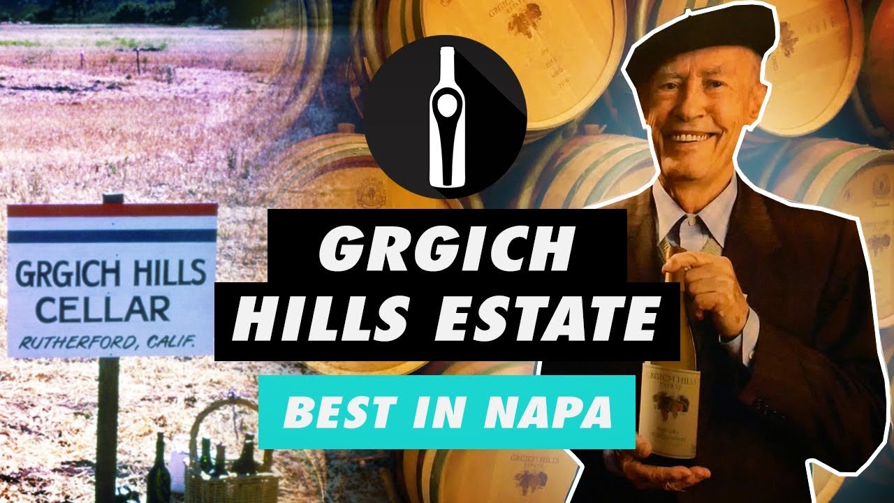 GrGich Hills Estate - One of the Most Iconic Napa Valley Wineries - YouTube