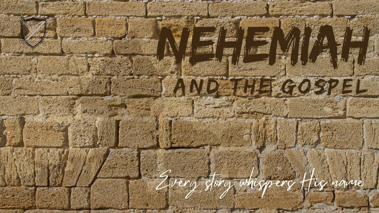 Nehemiah and the Gospel - "Chapter 1" 9/7/25 - YouTube