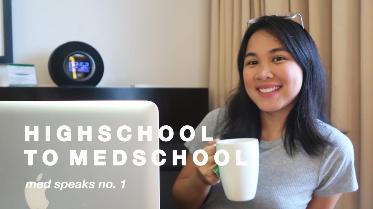 FROM HIGH SCHOOL TO MED SCHOOL: What you need to know - YouTube