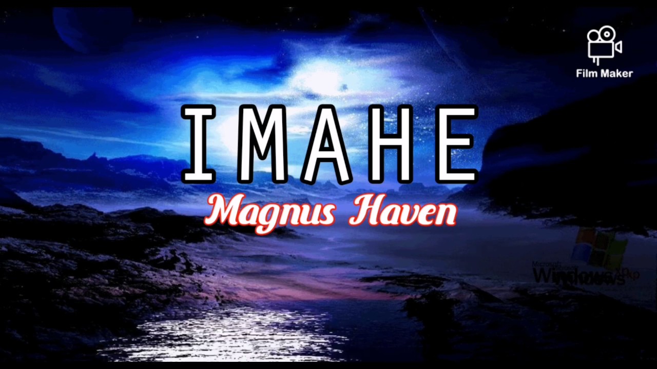 Magnus Haven- Imahe (Official Lyric Video) - YouTube