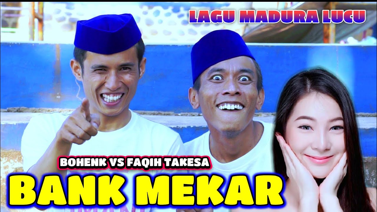 LAGU MADURA TERBARU LUCU/BANK MEKAR/COVER BOHENK VS FAQIH TAKESA/Cipt ...