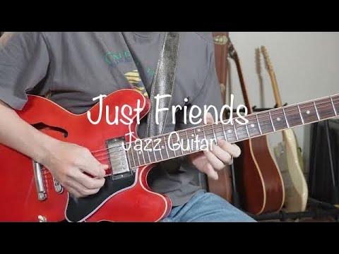 Just Friends | Jazz Guitar Improvisation - YouTube
