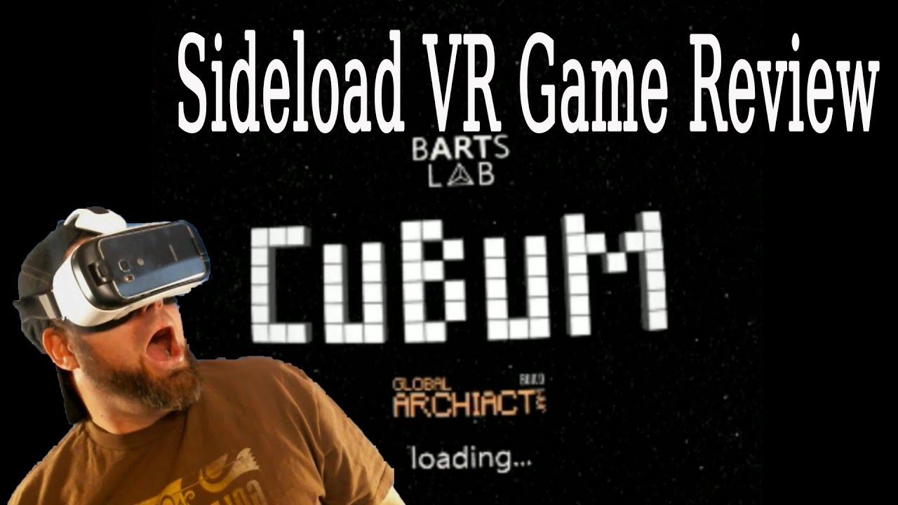 Samsung Gear VR: Sideload VR: Cubum - YouTube