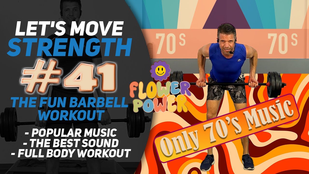 ONLY 70's Music Barbell Workout; Let's Move Strength #41 - YouTube