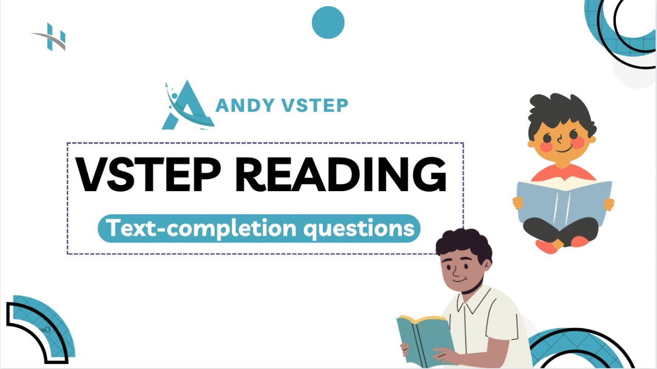 #3. VSTEP READING - DẠNG "TEXT-COMPLETION" - YouTube