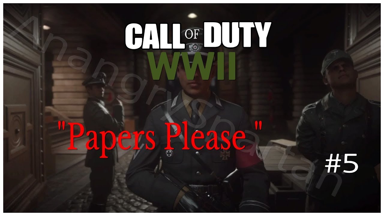 Call of Duty WW2 #5 "Papers Please" - YouTube