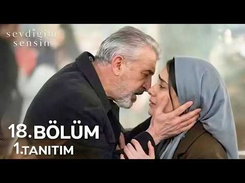 Sevdiğim Sensin 18. Bölüm 1. Fragmanı