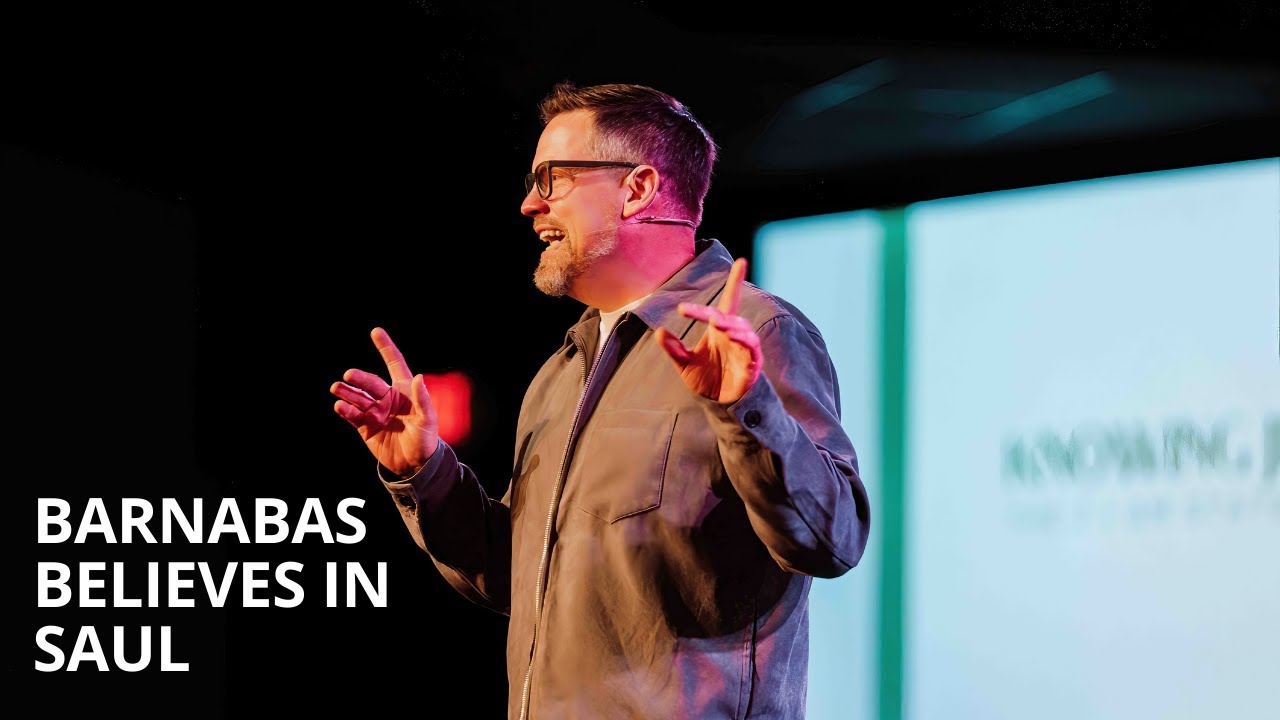 Acts: Part 2 | Barnabas Believes in Saul (Sermon Only) - YouTube