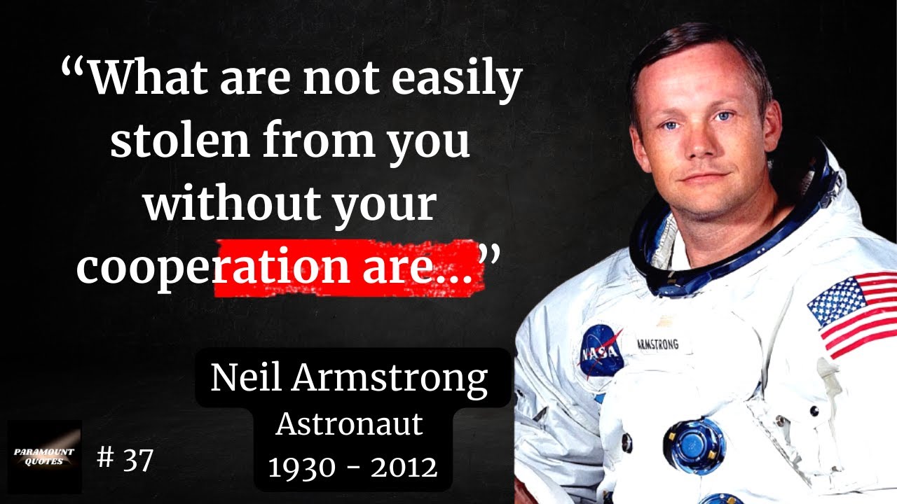 Neil Armstrong Famous Quotes | Thoughts From the First Man to Step on ...