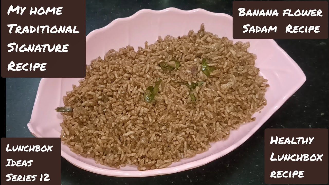 My home traditional signature recipe Banana flower sadam | Perfect for ...
