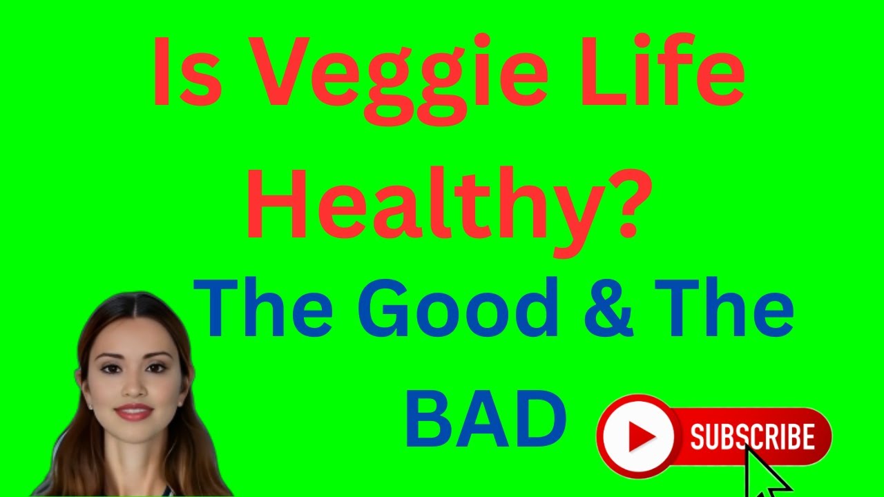 Going Veggie Life Changing Benefits vs Hidden Dangers - YouTube