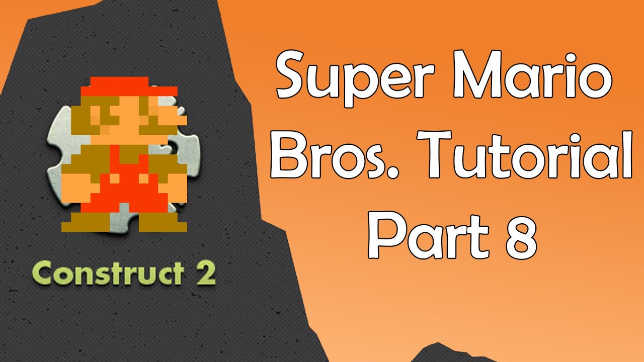 Construct 2 Tutorial - Super Mario Bros: Breakable blocks (Part 8 ...